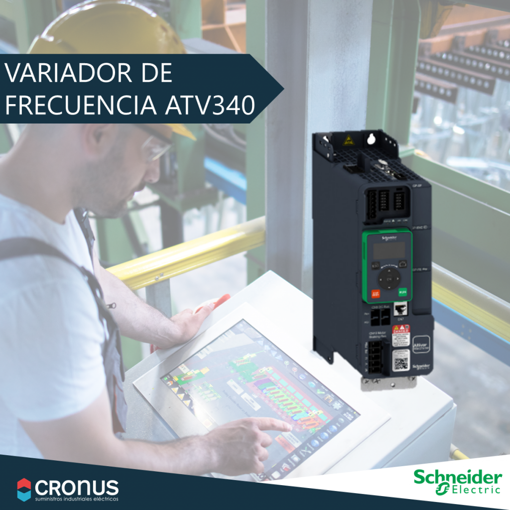 VARIADOR DE FRECUENCIA ATV340 - Cronus