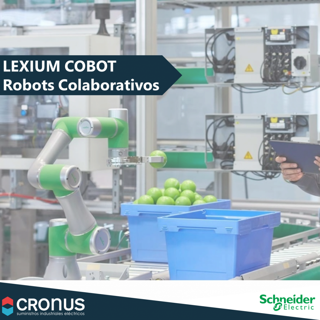 LEXIUM COBOT, ROBOTS COLABORATIVOS - Cronus